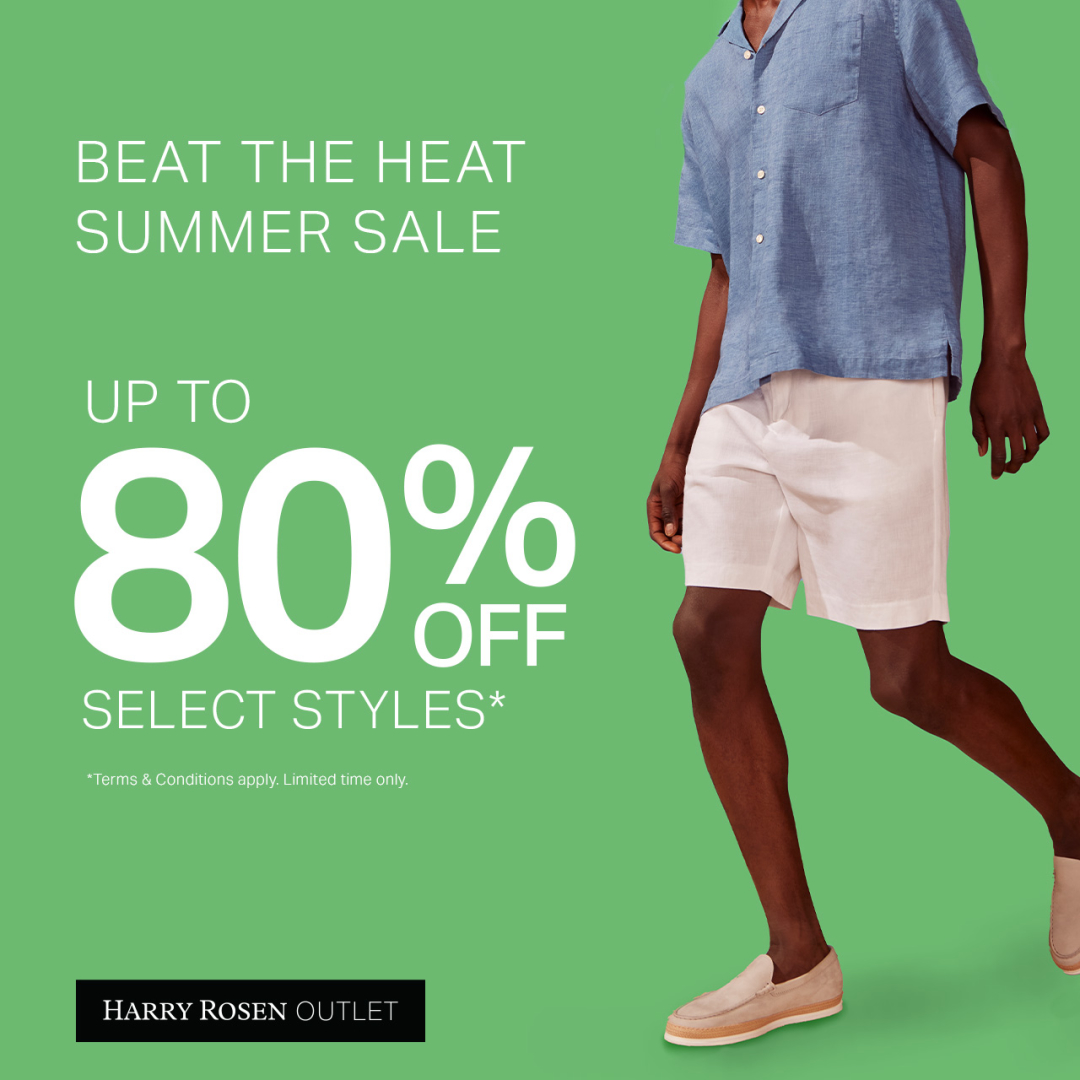Harry Rosen Outlet Beat the Heat Summer Sale CrossIron Mills